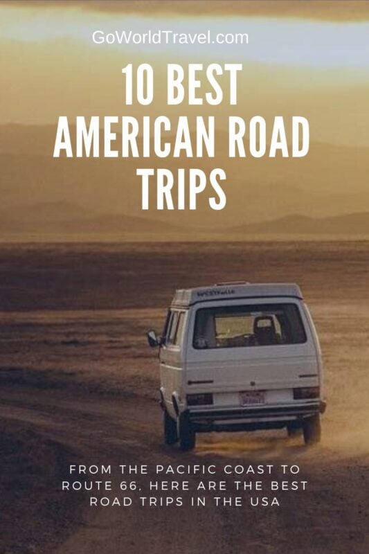 Top 10 American Road Trips | Road Trips in the USA