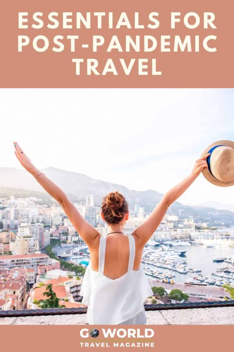 Post-Pandemic Travel Tips and Essentials for Americans