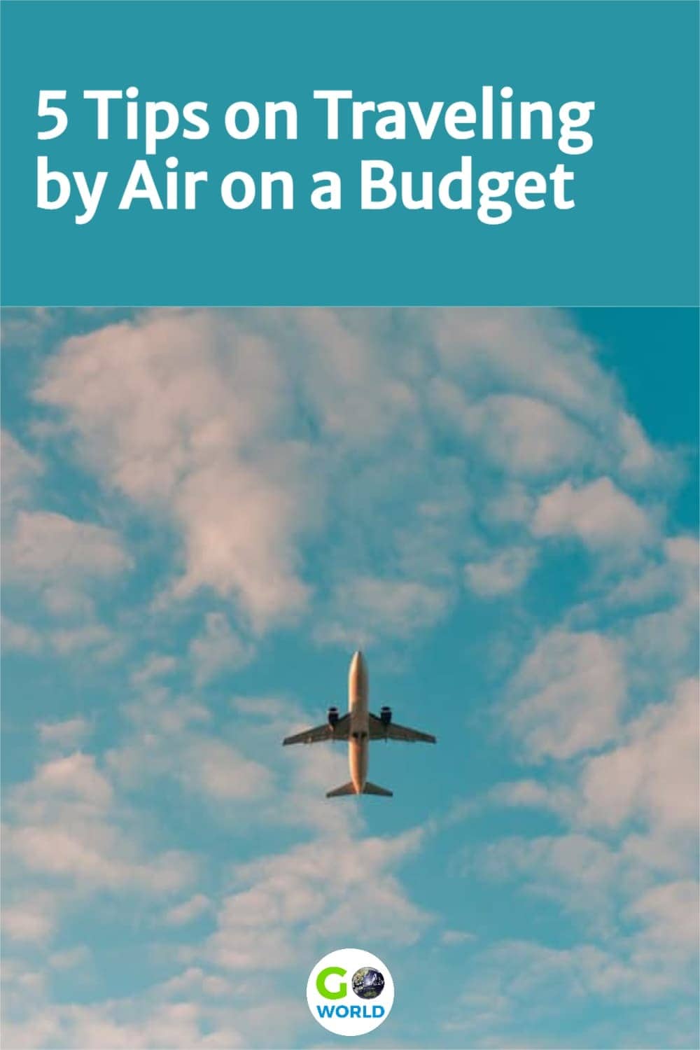 5 Tips on Traveling by Air on a Budget