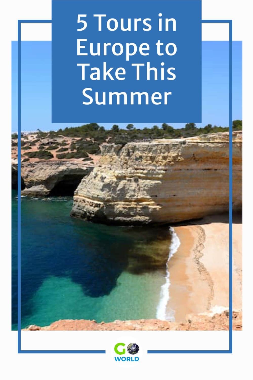 5 Breathtaking Tours to Take in Europe This Summer