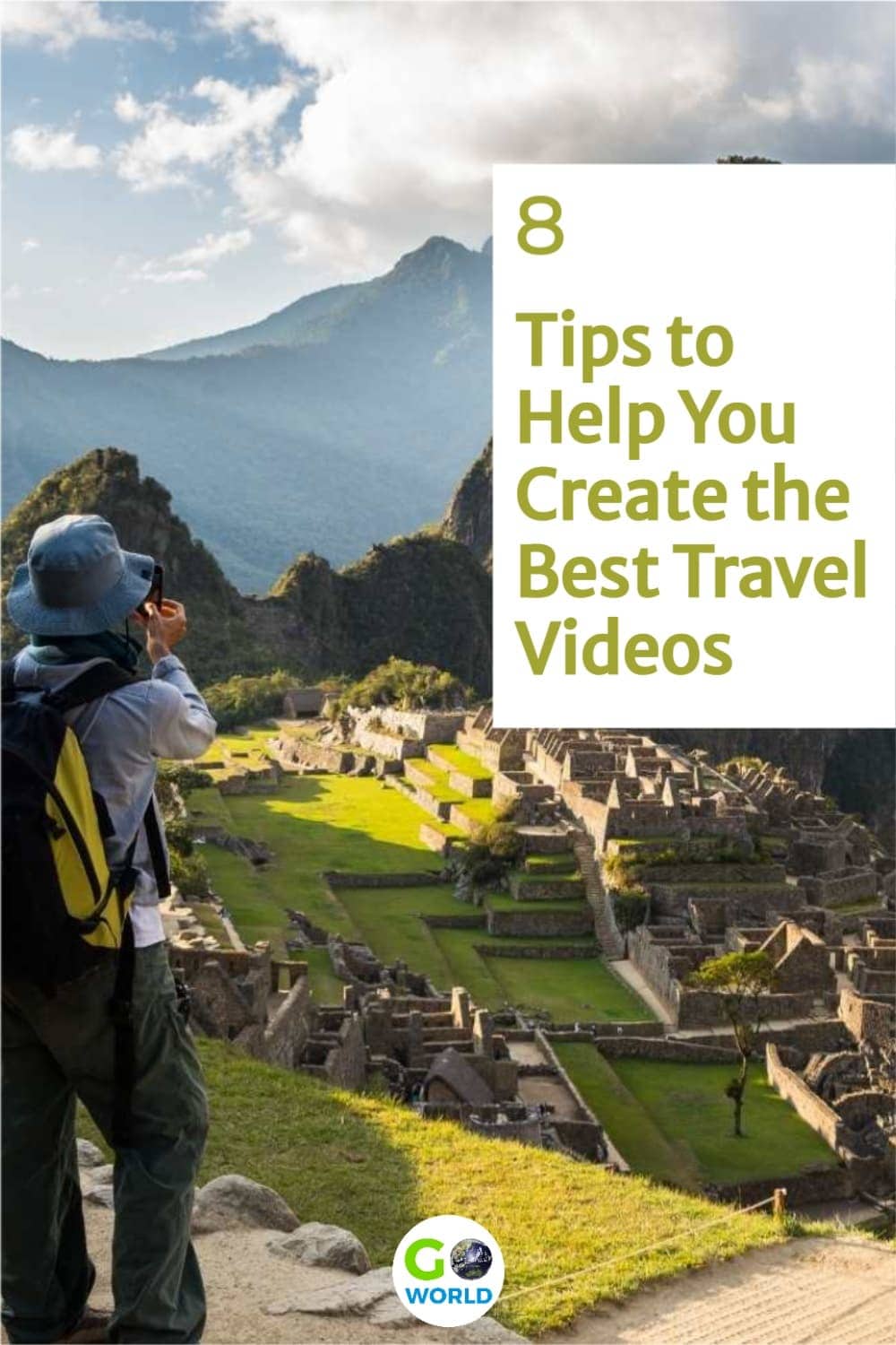 8 Tips to Help You Create the Best Travel Videos