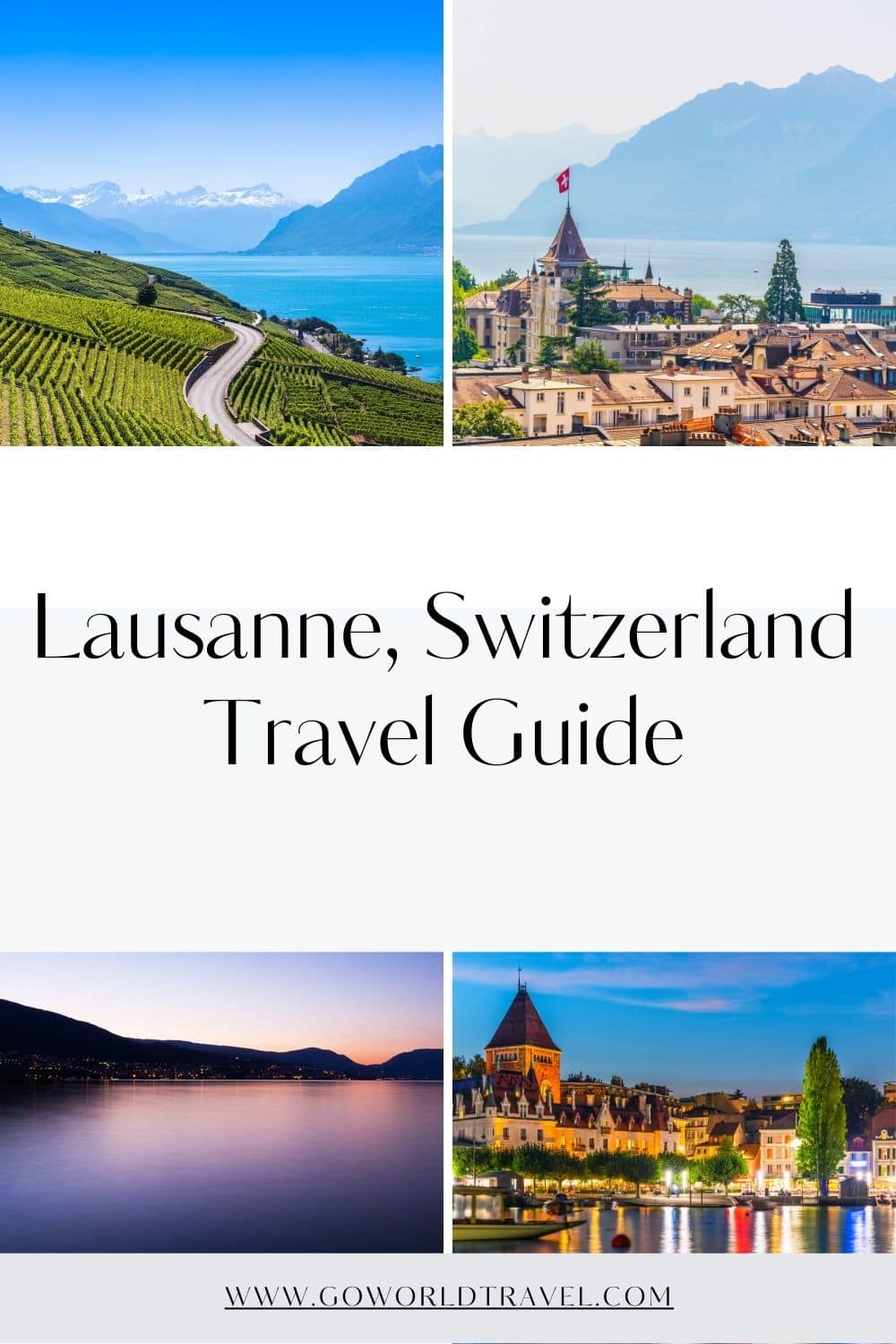 Lausanne Switzerland Travel Guide: Things to See and Do