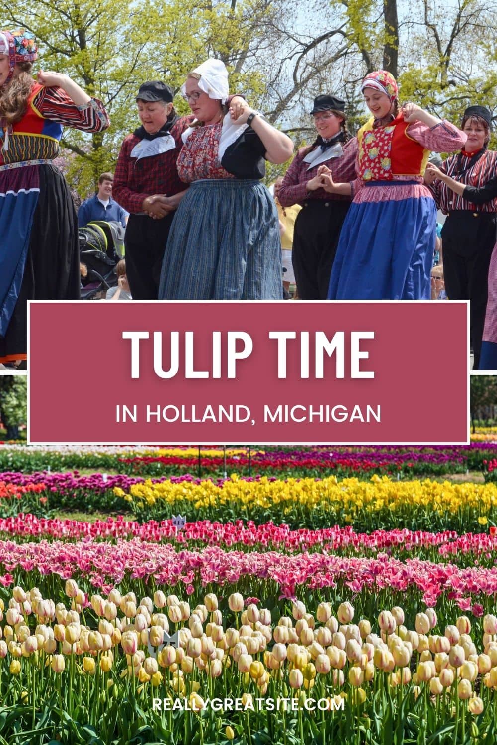 A Guide to Tulip Time in Holland, Michigan
