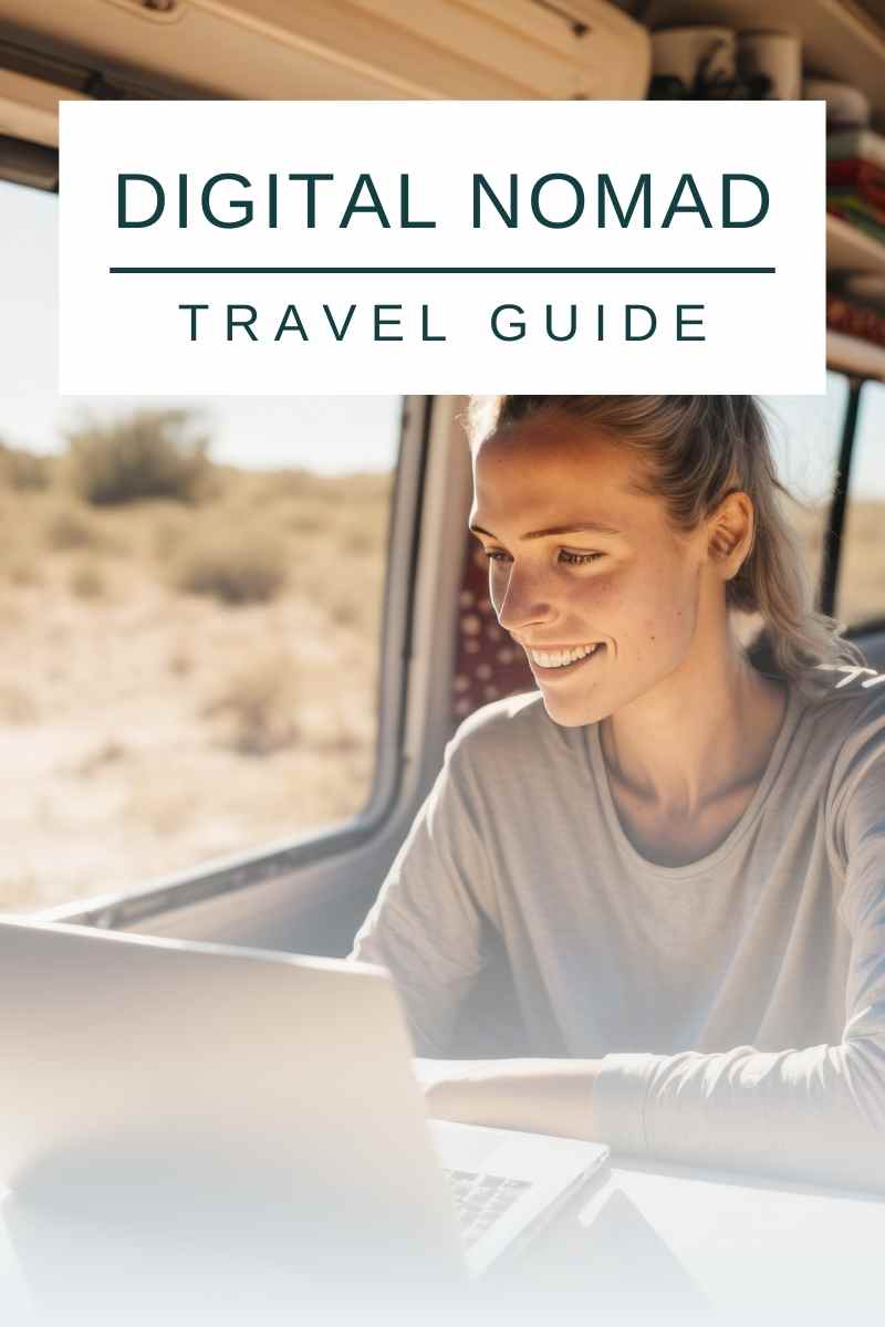 Digital Nomad Travel Guide: Digital Nomad Visa, Life as a Working Nomad