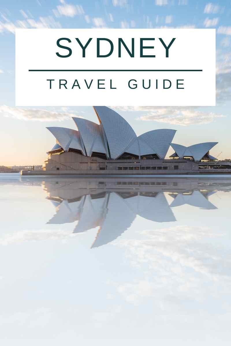 Sydney Travel Guide, Bondi Beach, the Opera House and More