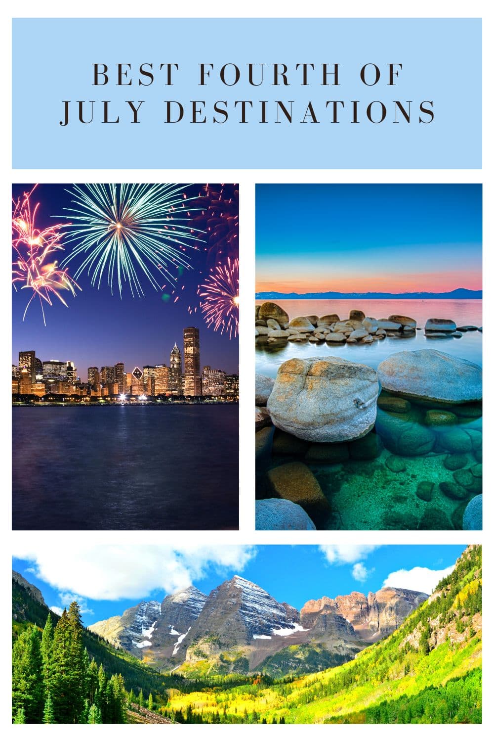 10 Best Places to Spend the Fourth of July in the USA