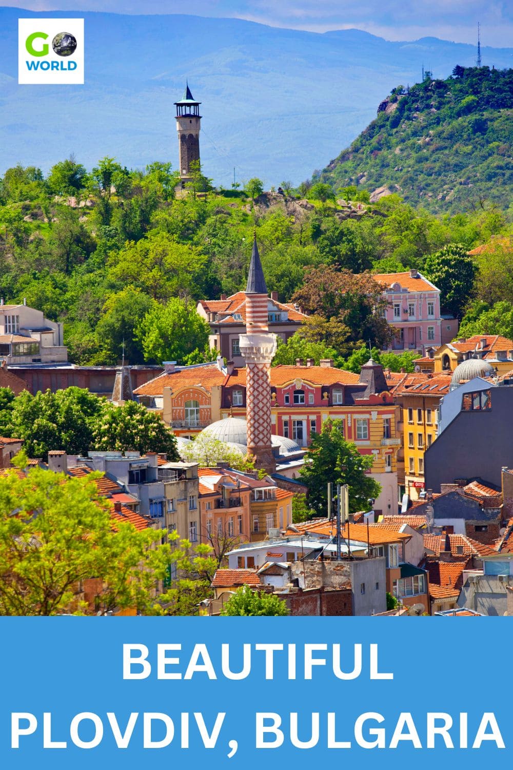 Plovdiv, Bulgaria: A Beautiful Tapestry of Time and Culture