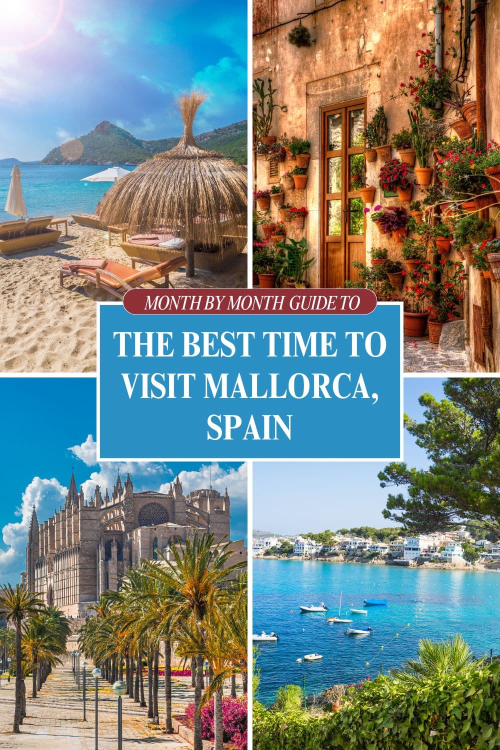 The Best Times to Visit Mallorca, Spain