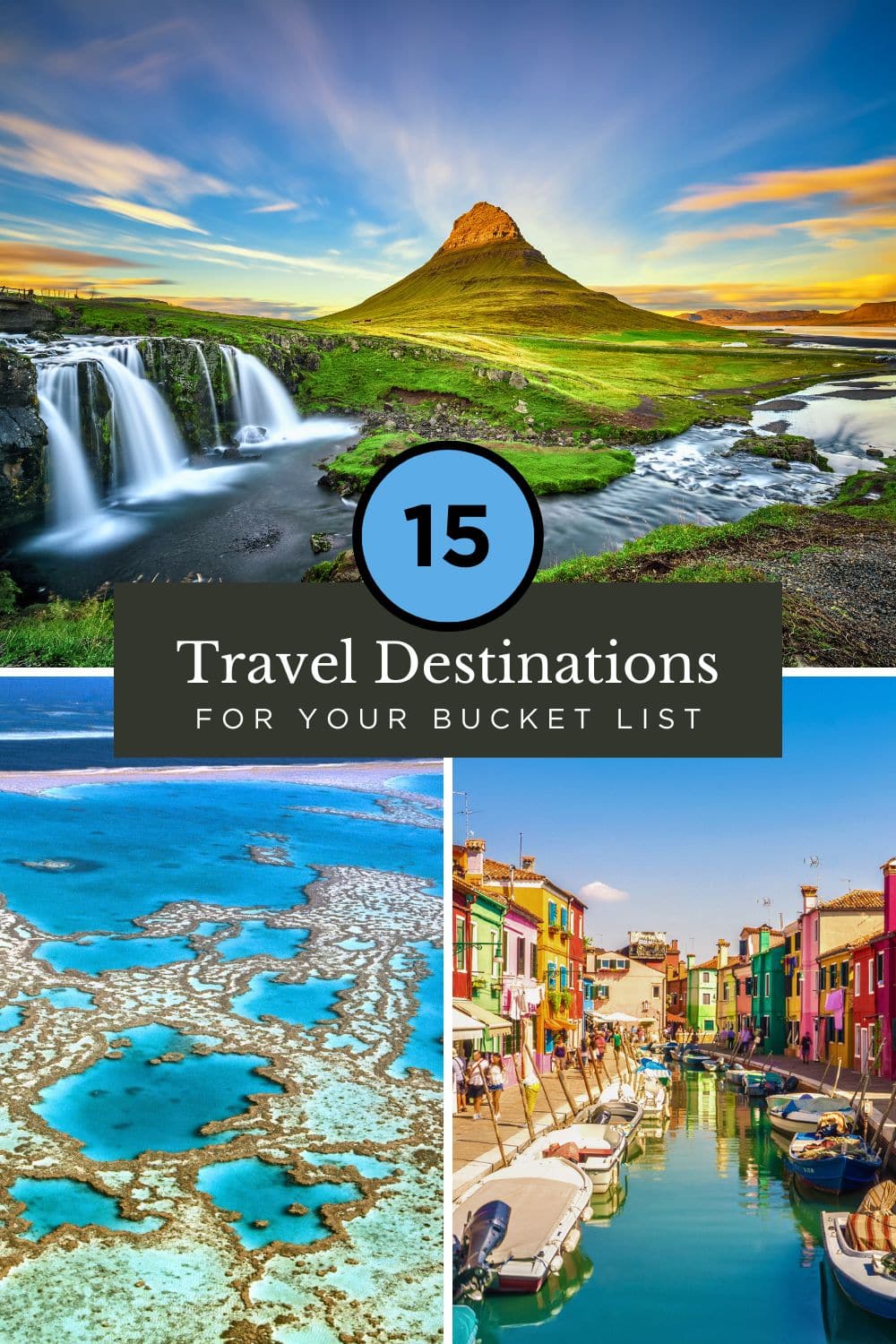 World Travel: Don’t Miss These 15 Bucket List Destinations
