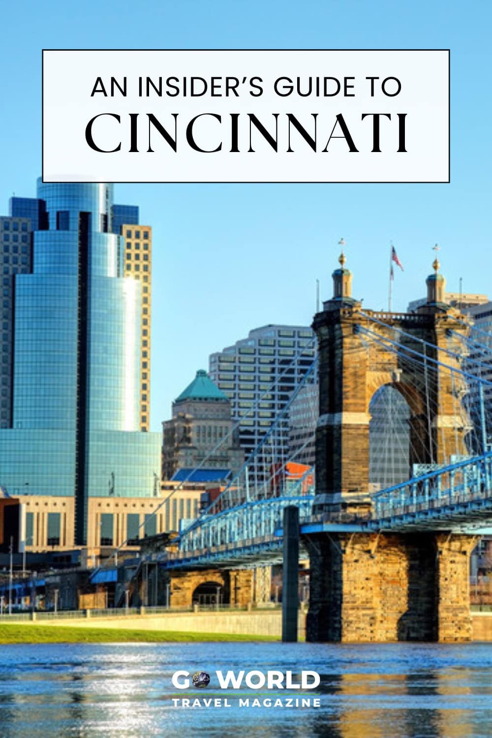 Queen City Through Local Eyes: An Insider's Guide to Cincinnati