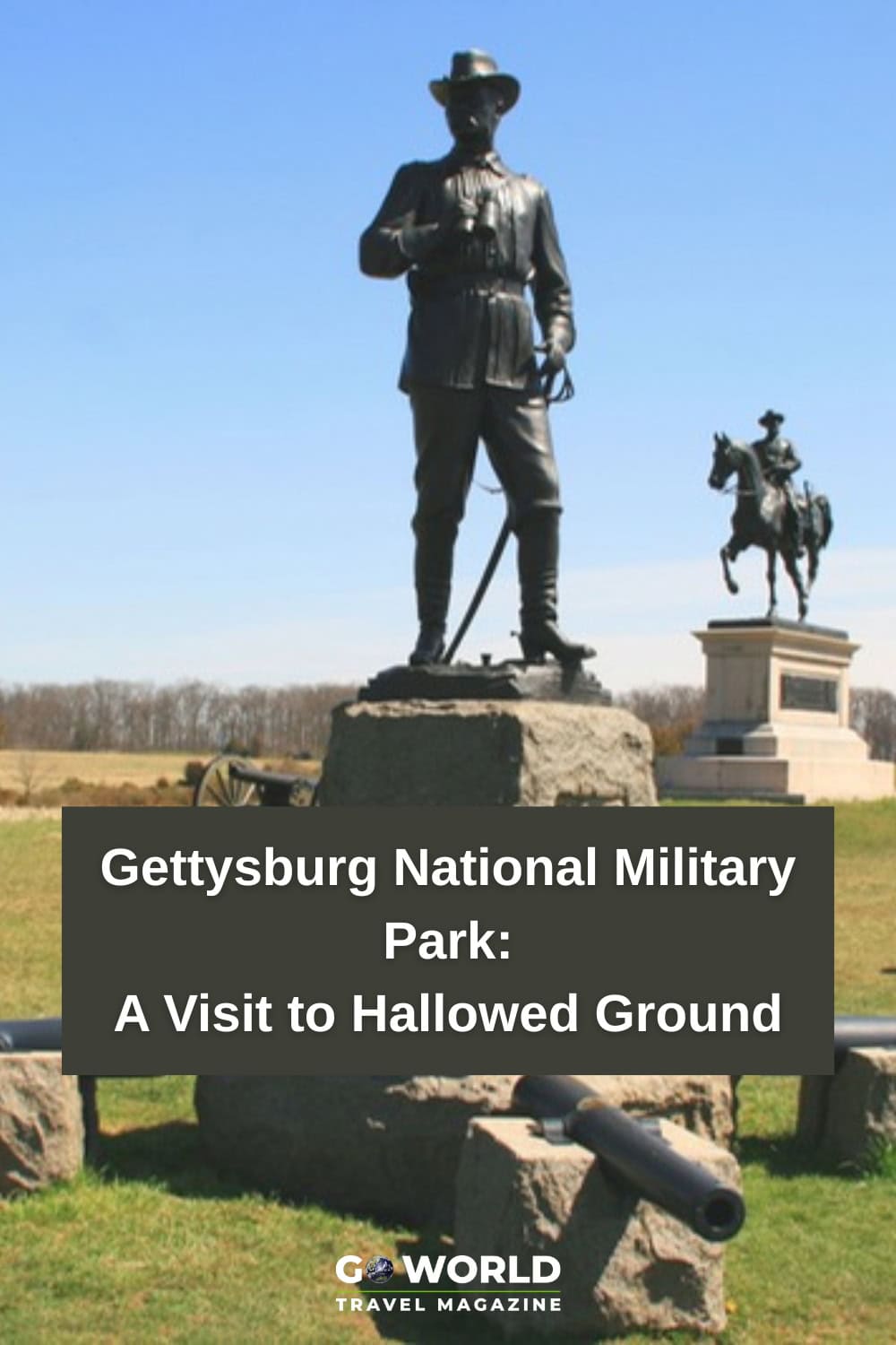 Gettysburg National Military Park: A Visit to Hallowed Ground