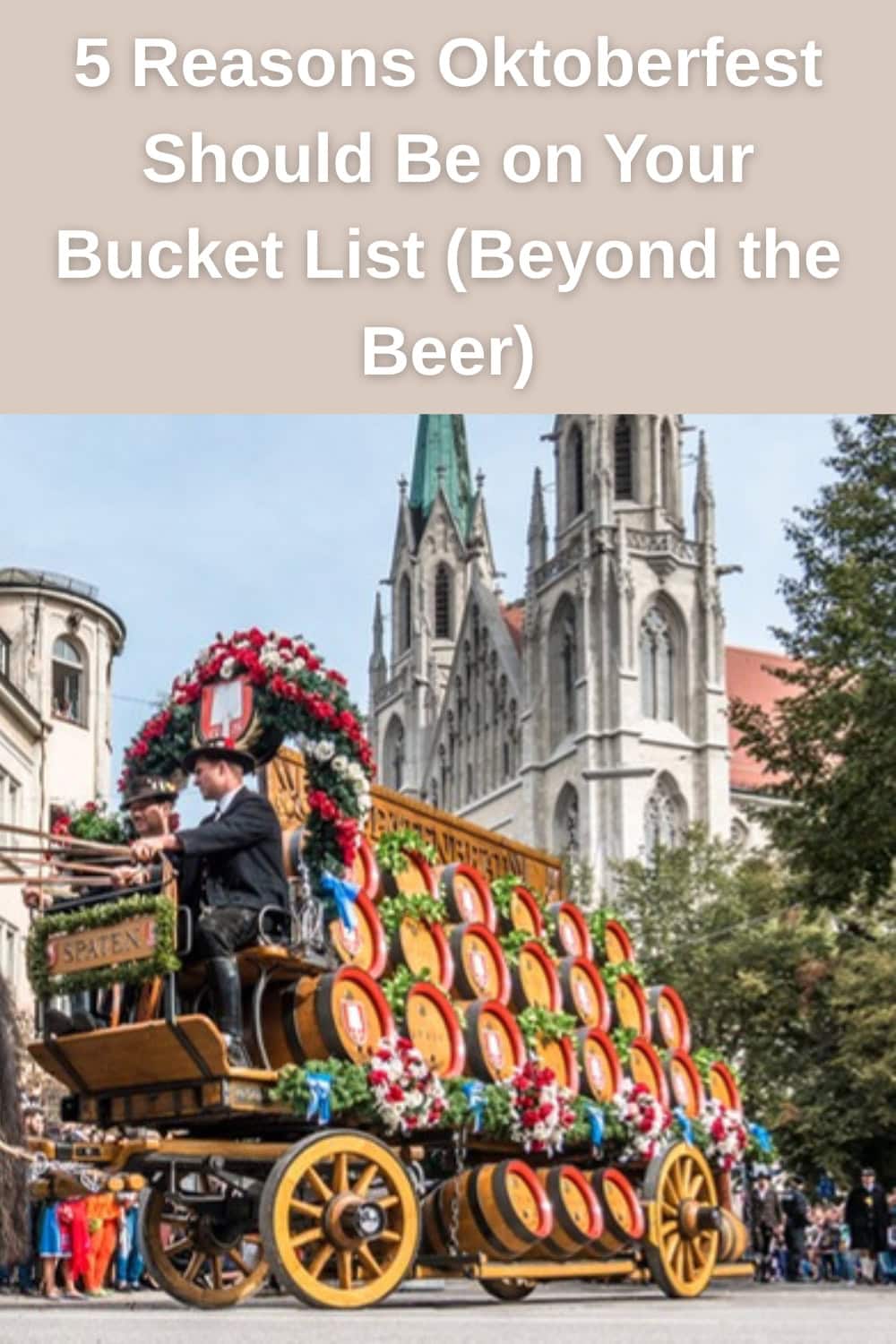 5 Reasons to Visit Oktoberfest In Germany